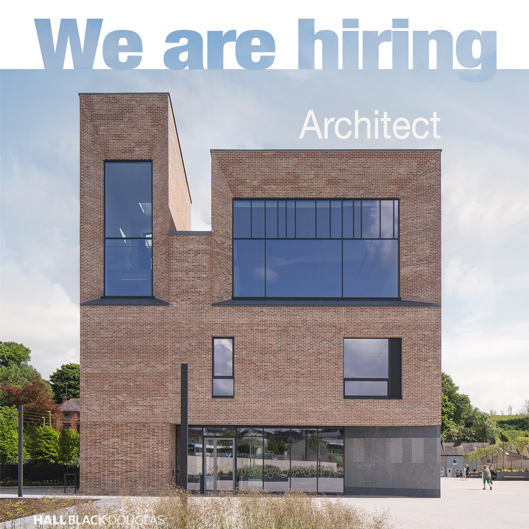 We are hiring: Architect - Hall Black Douglas Architects, Belfast
